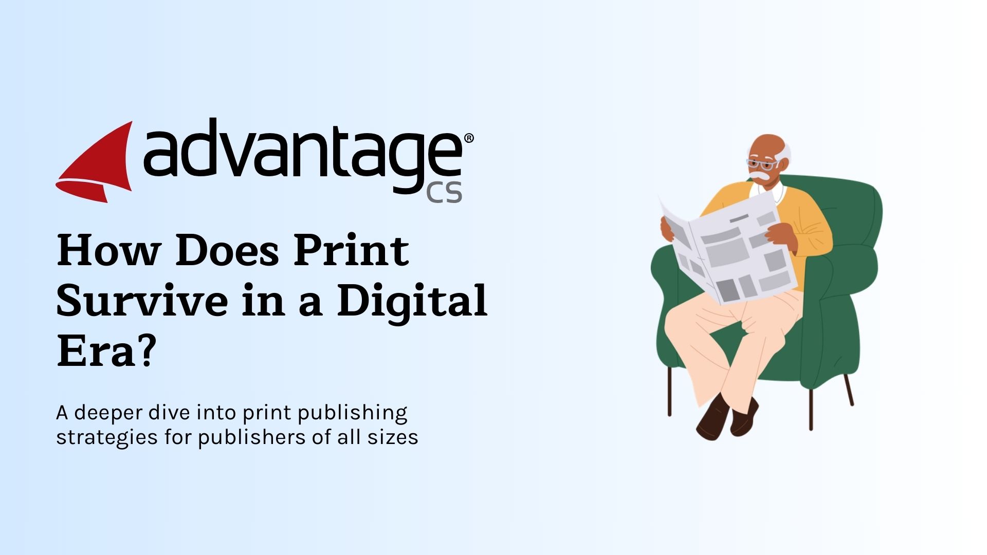How Does Print Survive in a Digital Era? | AdvantageCS