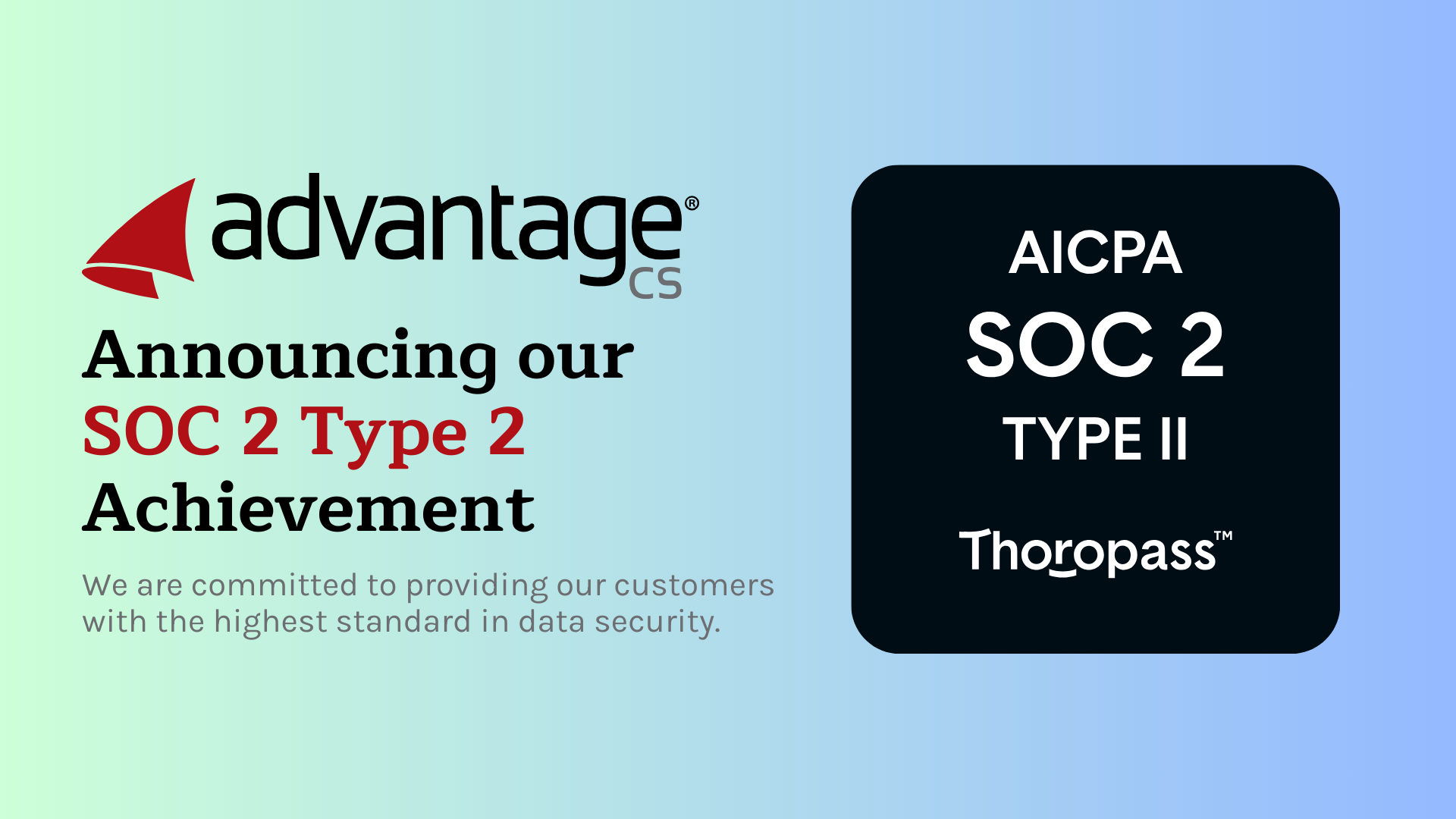 Press Release - SOC 2 Type 2 Compliance Achieved! | AdvantageCS